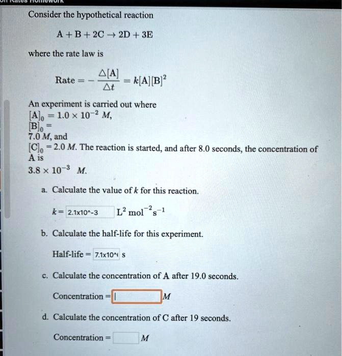 Consider the hypothetical reaction A + B + 2C ? 2D + 3E where the rate ...
