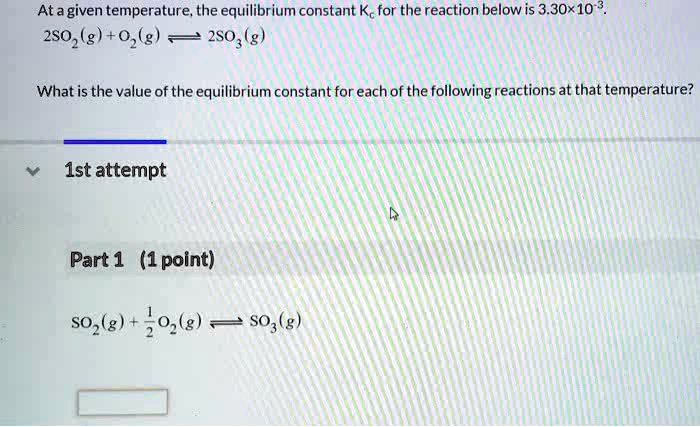 SOLVED: Part 1, 2, and 3 please. At a given temperature, the equilibrium constant Kc for the ...