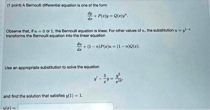 SOLVED: 1 pointA Bernoulli differential eguation is one of the form dx ...