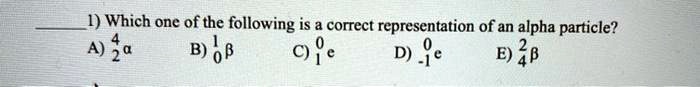 SOLVED: 1) Which one of the following is a correct representation of an ...