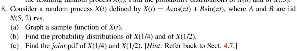 SOLVED:Pr PFOOAUIity CAIDLI 44(') 8. Consider a random process X(t) defined by X(t) Acos(tt ...