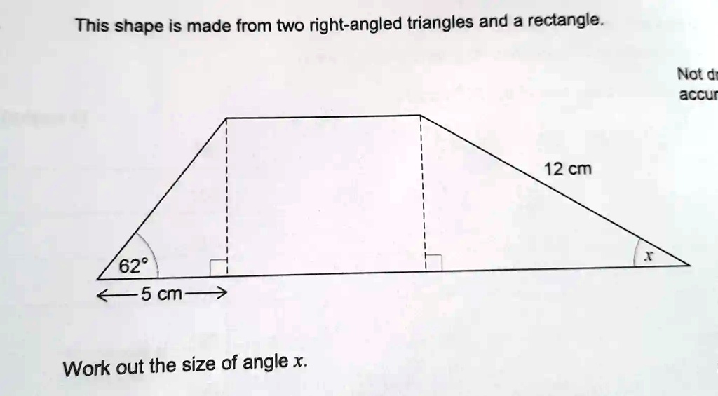 SOLVED: This shape is made from two right-angled triangles and a rectangle Not d accur 12 cm 62 ...