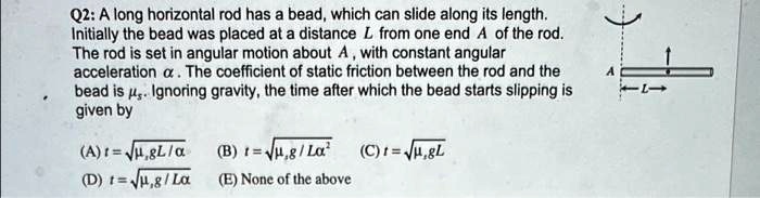 SOLVED: A long horizontal rod has a bead, which can slide along its ...