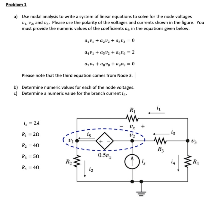 a) Use nodal analysis to write a system of linear equations to solve ...