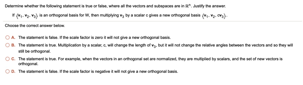 Solved Determine Whether The Following Statement Is True Or False Where All The Vectors And