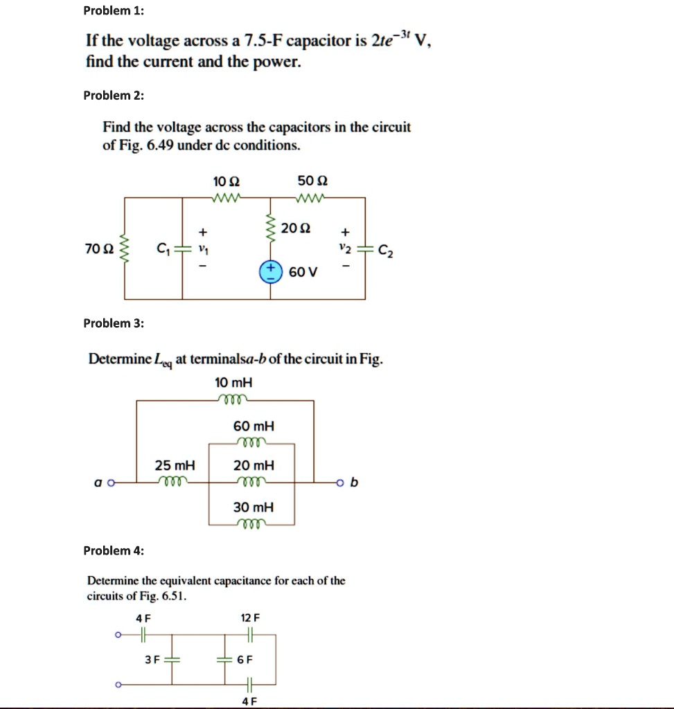 problem 1 if the voltage across a 75 f capacitor is 2te 3t v find the current and the power ...