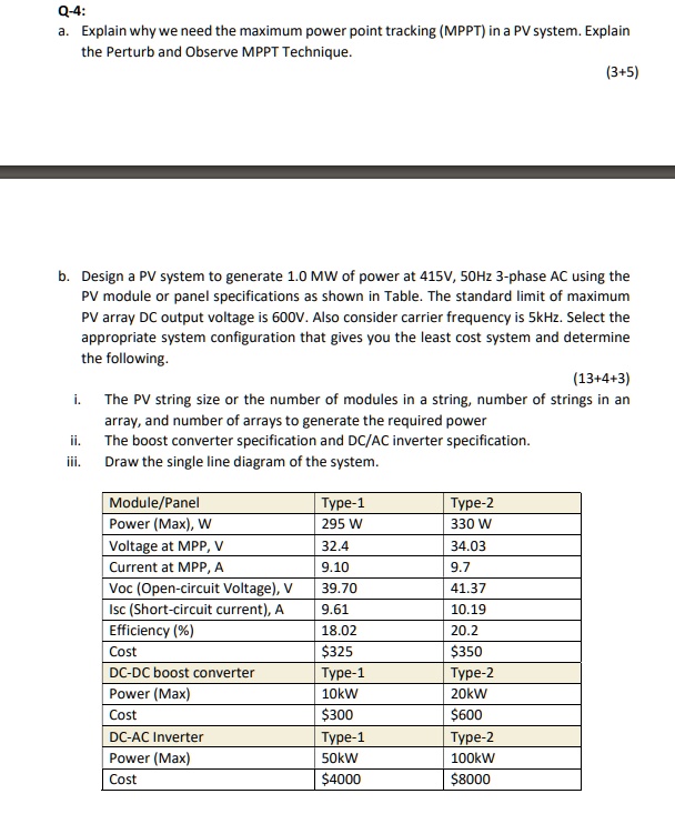SOLVED: Q-4: a. Explain why we need maximum power point tracking (MPPT) in a PV system. Explain ...