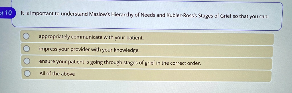 of 10 it is important to understand maslows hierarchy of needs and ...
