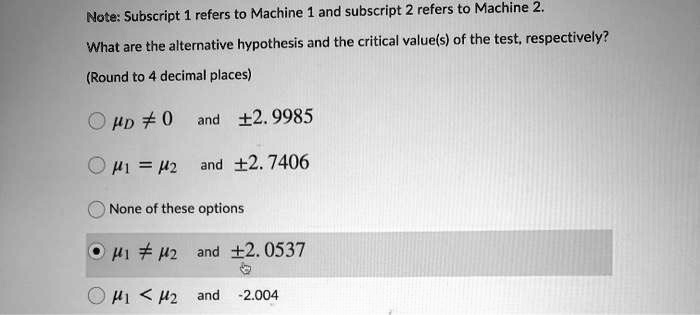 Solved Note Subscript Refers To Machine And Subscript 2 Refers To