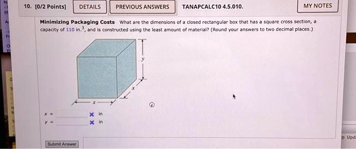 SOLVED: Texts: What are the dimensions of a closed rectangular box that has a square cross ...