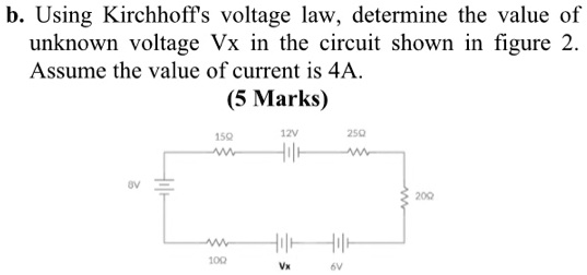 SOLVED: Using Kirchhoff's voltage law, determine the value of unknown voltage Vx in the circuit ...