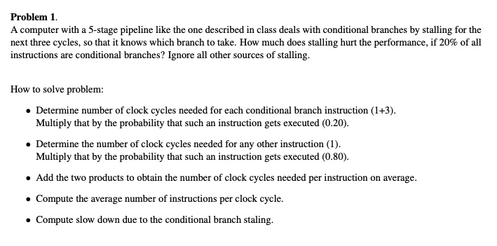 SOLVED: Problem 1: A computer with a 5-stage pipeline, like the one described in class, deals ...