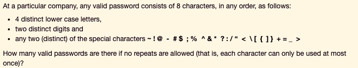 at a particular company any valid password consists of 8 characters in ...