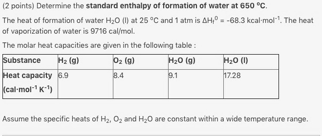 SOLVED: 2 points) Determine the standard enthalpy of formation of water ...