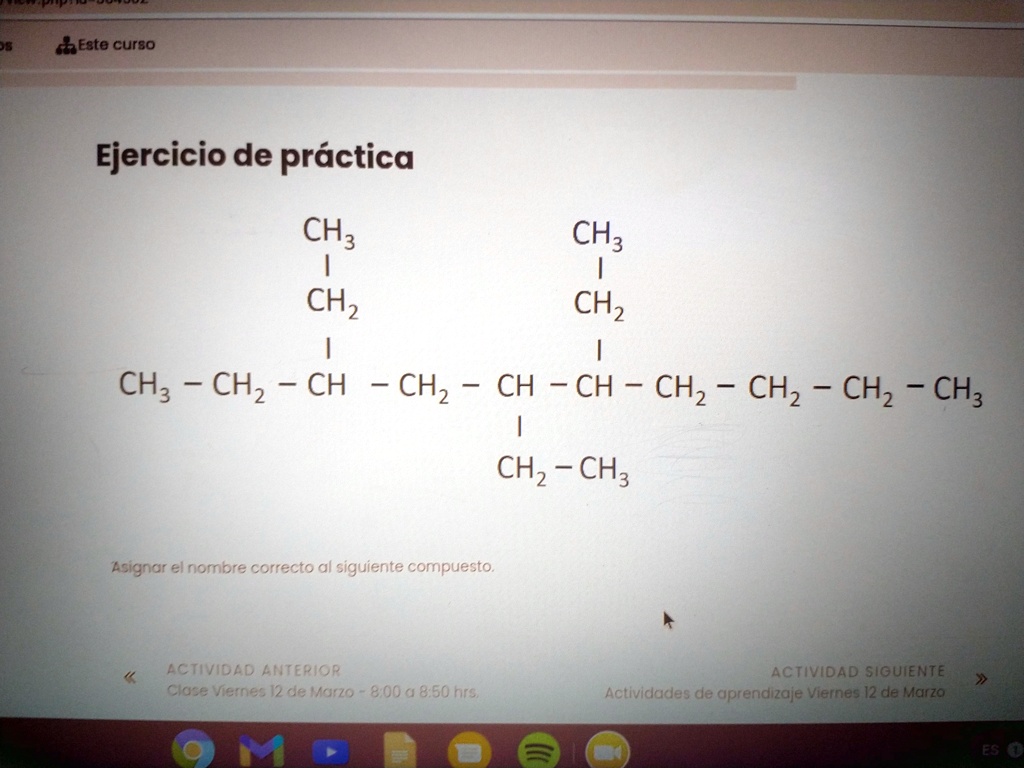 cual es el nombre de ese compuesto este cur8o ejercicio de practica ch3 ch2 ch2 ch ch2 ch ch2 ch ...