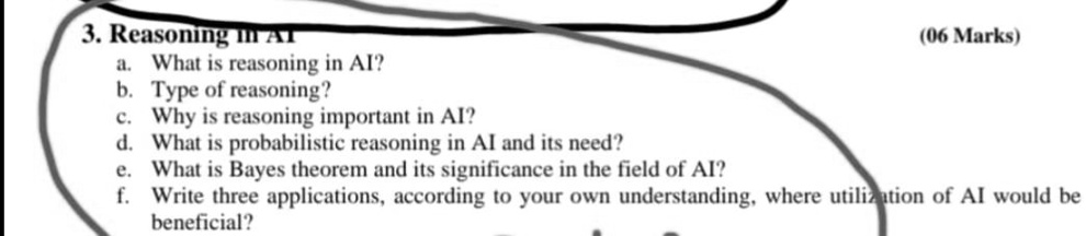 SOLVED: 3. Reasoning (6 Marks) a. What is reasoning in AI? b. Types of ...