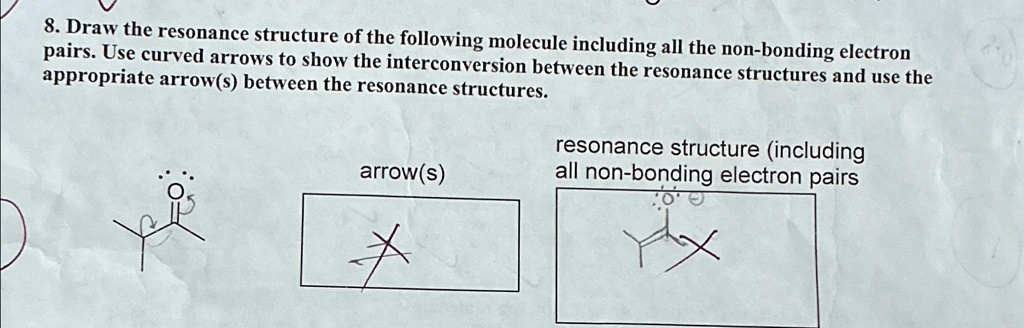 Draw the resonance structure of the following molecule including all ...
