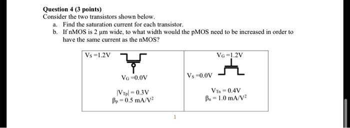 SOLVED: Question 4 (3 points) Consider the two transistors shown below ...