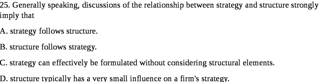 SOLVED: "25. Generally speaking, discussions of the relationship ...
