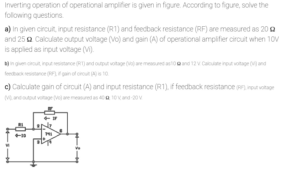 SOLVED: a) In the given circuit, the input resistance (R1) and feedback resistance (RF) are ...