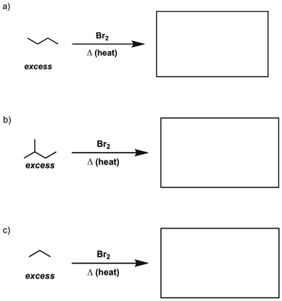 SOLVED: Draw the major product for the following reactions: a) Br2 (heat) excess b) Br2 (heat ...