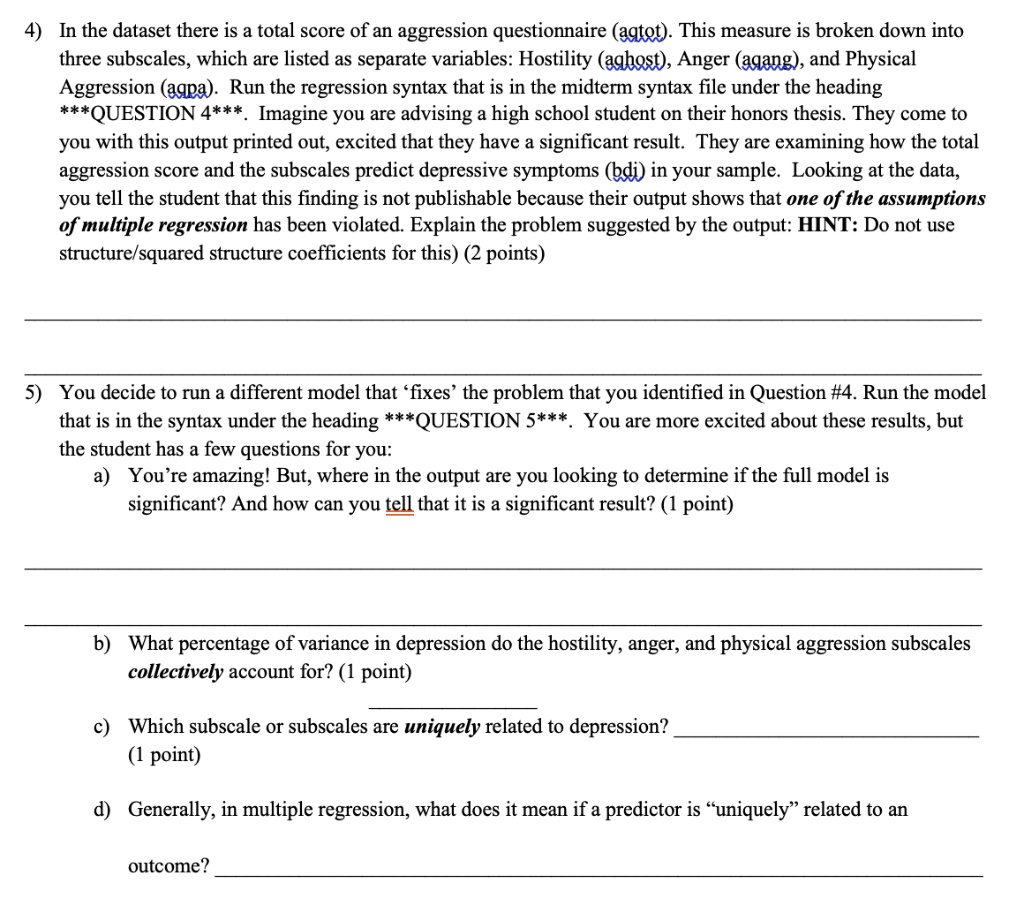 SOLVED: 4) In the dataset, there is a total score of an aggression questionnaire (aqtot). This ...