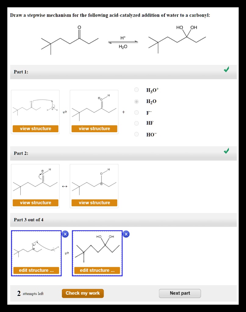 SOLVED: Draw stepwise mechanism for the following acid-catalyzed addition of water to carbonyl ...