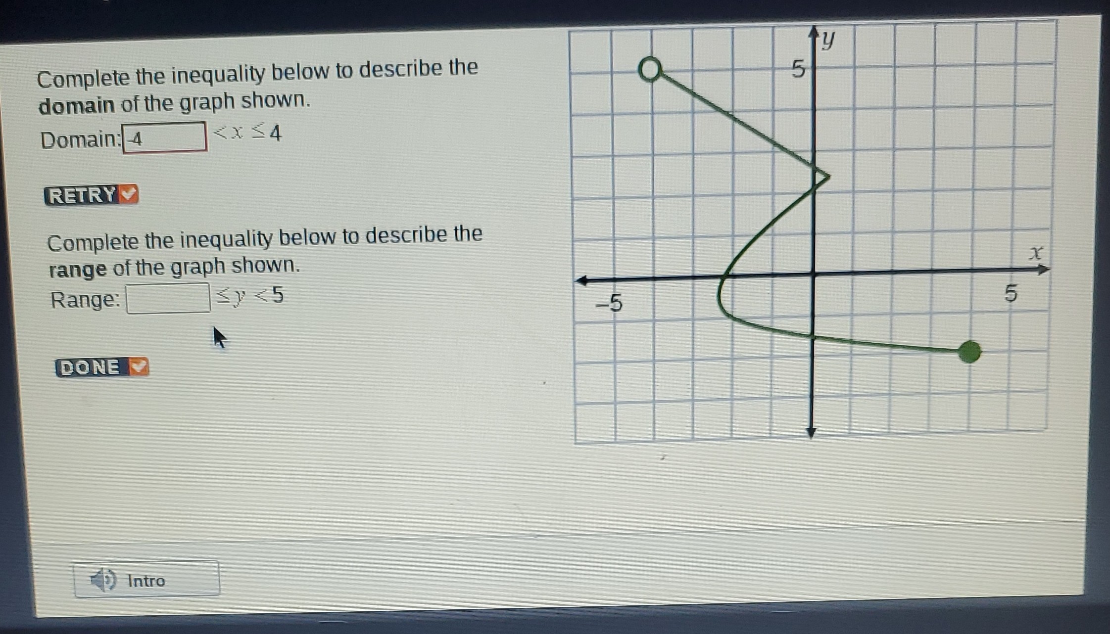 [GET ANSWER] Complete the inequality below to describe the domain of ...