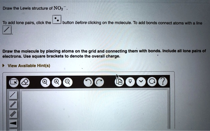 draw the lewis structure of noz to add ione pairs click the button ...