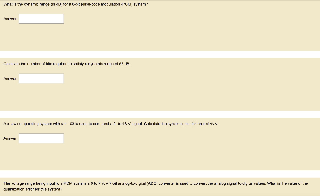 Solved What Is The Dynamic Range In Db For An 8 Bit Pulse Code Modulation Pcm System