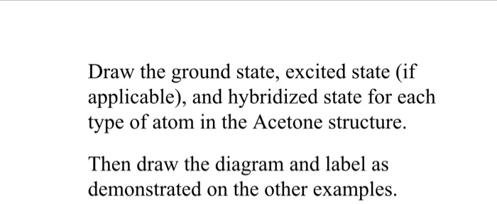 SOLVED: Draw the ground state, excited state (if applicable), and ...