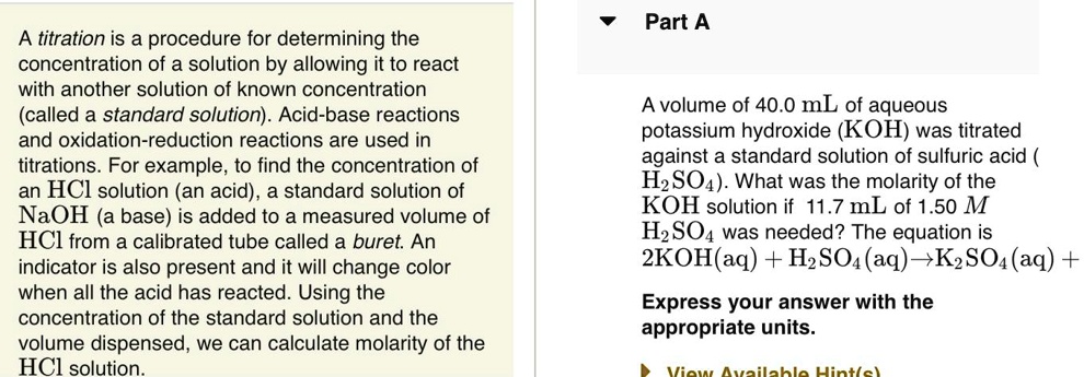 SOLVED: Part A A titration is a procedure for determining the concentration of a solution by ...
