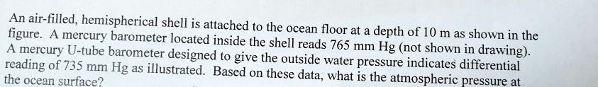 SOLVED: An air-filled, hemispherical shell is attached to the ocean ...
