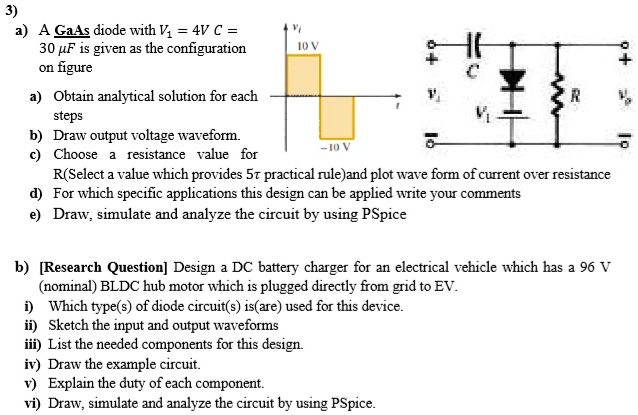a gals diode with vi 4v 30 pf is given as the configuration figure obtain analytical solution ...