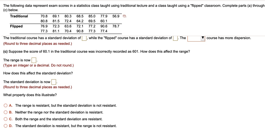 SOLVED:The following data represent exam scores in statistics class taught using traditiona ...