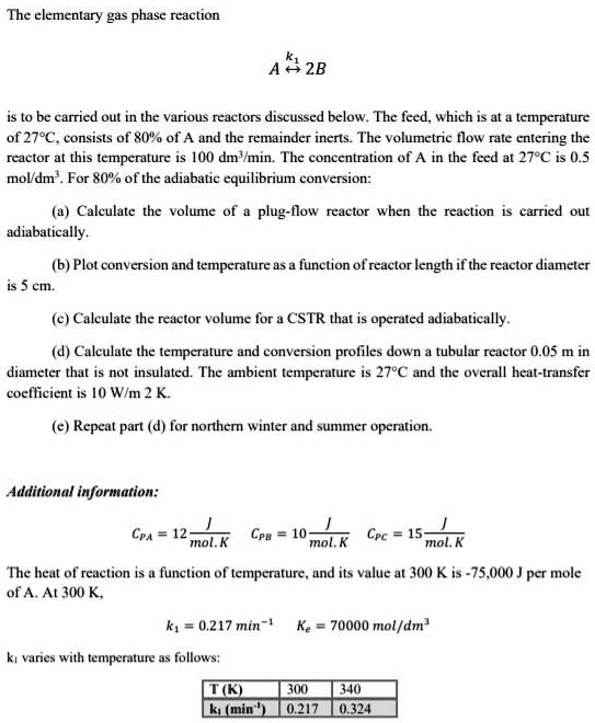 SOLVED: The elementary gas phase reaction A2B is to be carried out in ...