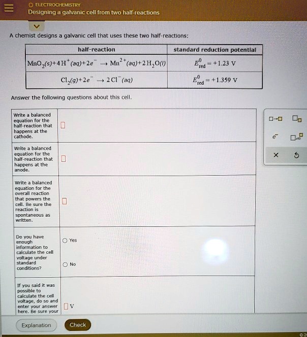 SOLVED: Chemist designs galvanic cell that uses these two half-reactions: half-reaction standard ...
