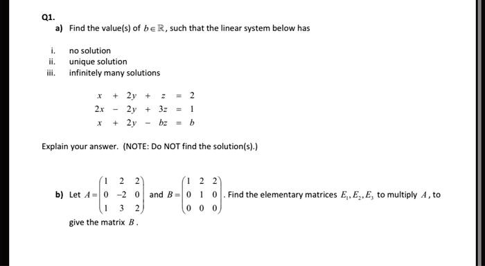 SOLVED: Find the value(s) of heR, such that the linear system below has ...