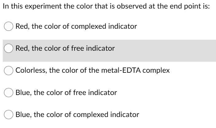 In this experiment the color that is observed at the end point is: Red ...