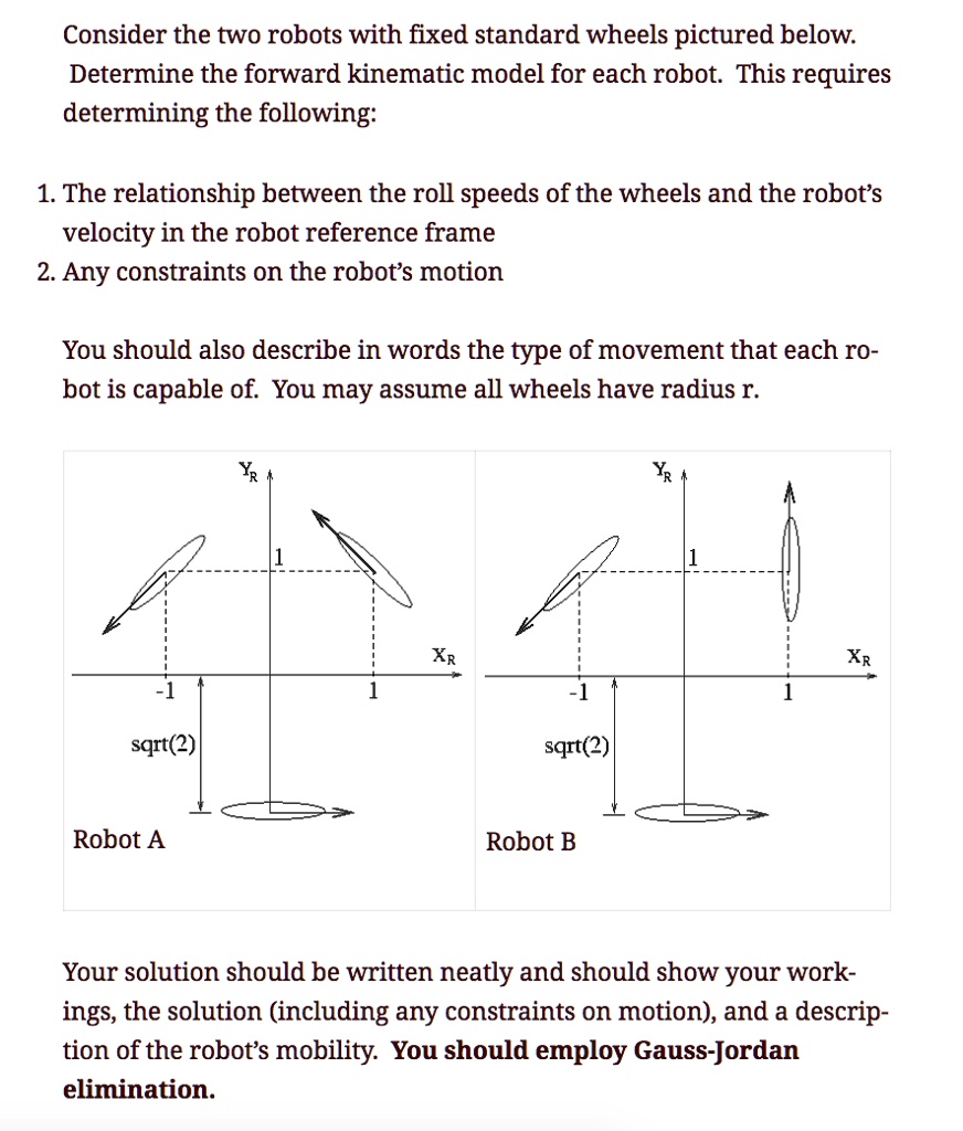 SOLVED: Kinematics of Mobile Robots with Wheel Constraints Consider the ...
