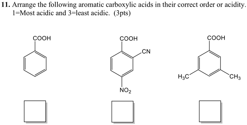 VIDEO solution: 11. Arrange the following aromatic carboxylic acids in ...