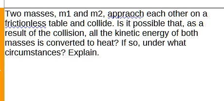 SOLVED: Do not use handwriting, please! Two masses m1 and m2 approach ...