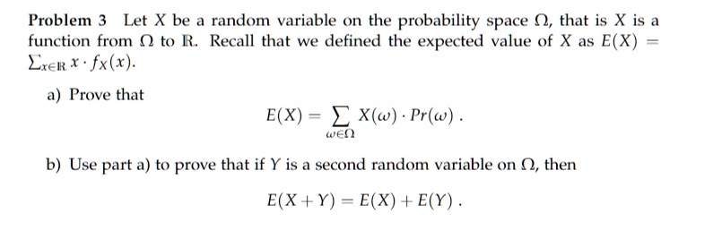 SOLVED: Problem 3 Let X be a random variable on the probability space 0, that is X is . function ...