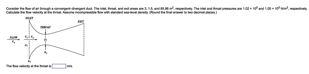 SOLVED: Consider the flow of air through a convergent-divergent duct ...