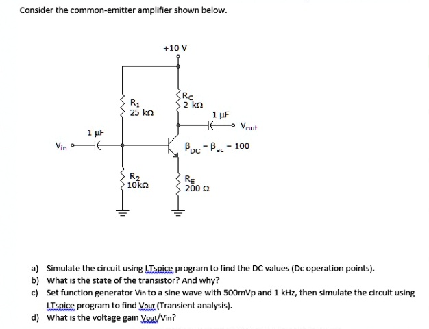SOLVED: Consider the common-emitter amplifier shown below. +10V RC R1 ...