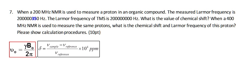 SOLVED: When 200 MHz NMR is used to measure protons in an organic ...