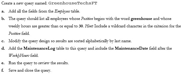 VIDEO solution: Create new query named: GreenhouseTechsFT. Add all the ... VIDEO solution: Create new query named: GreenhouseTechsFT. Add all the ...