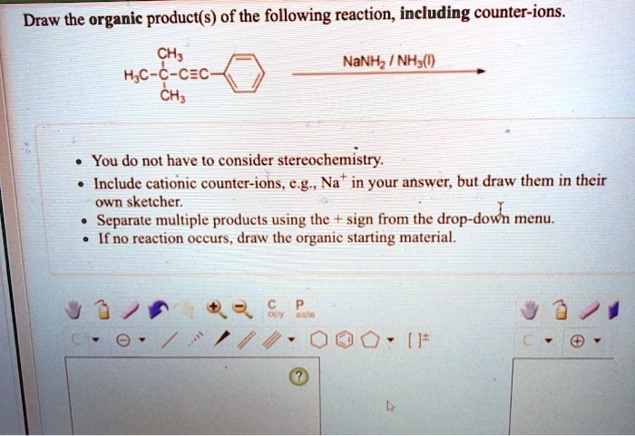 SOLVED: Draw the organic product(s) of the following reaction ...