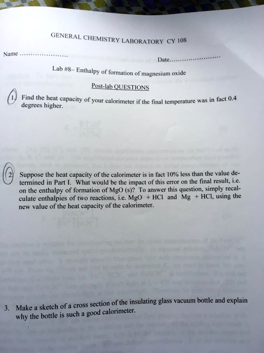 SOLVED: GENERAL CHEMISTRY LABORATORY CY 108 Name Date Lab #8 = Enthalpy formation of magnesium ...