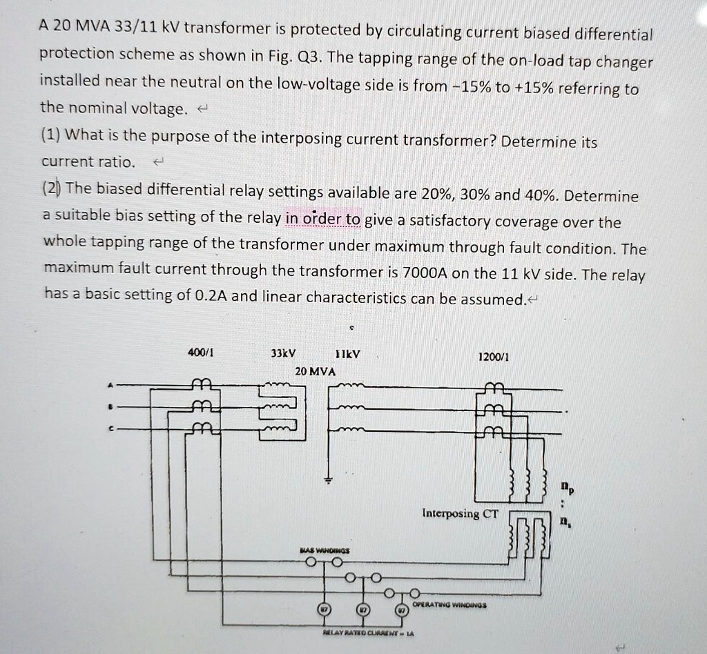 SOLVED: A 20 MVA 33/11 kV transformer is protected by circulating ...